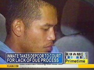 Another inmate taking DepCor to court - KUAM.com- KUAM News: On Air ...