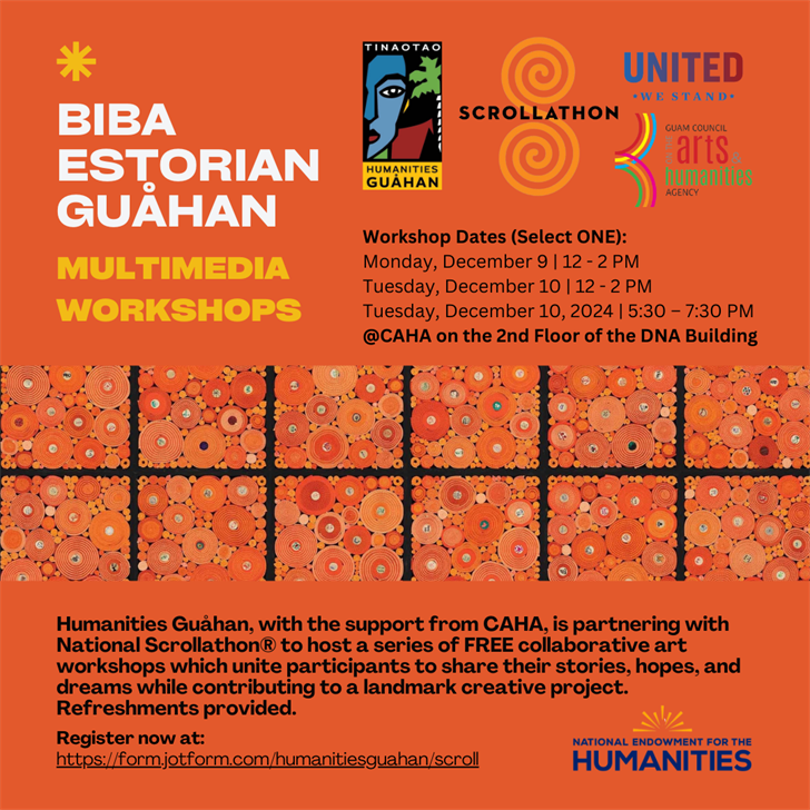 Join Humanities Guåhan, CAHA, and the National Scrollathon to share our ...