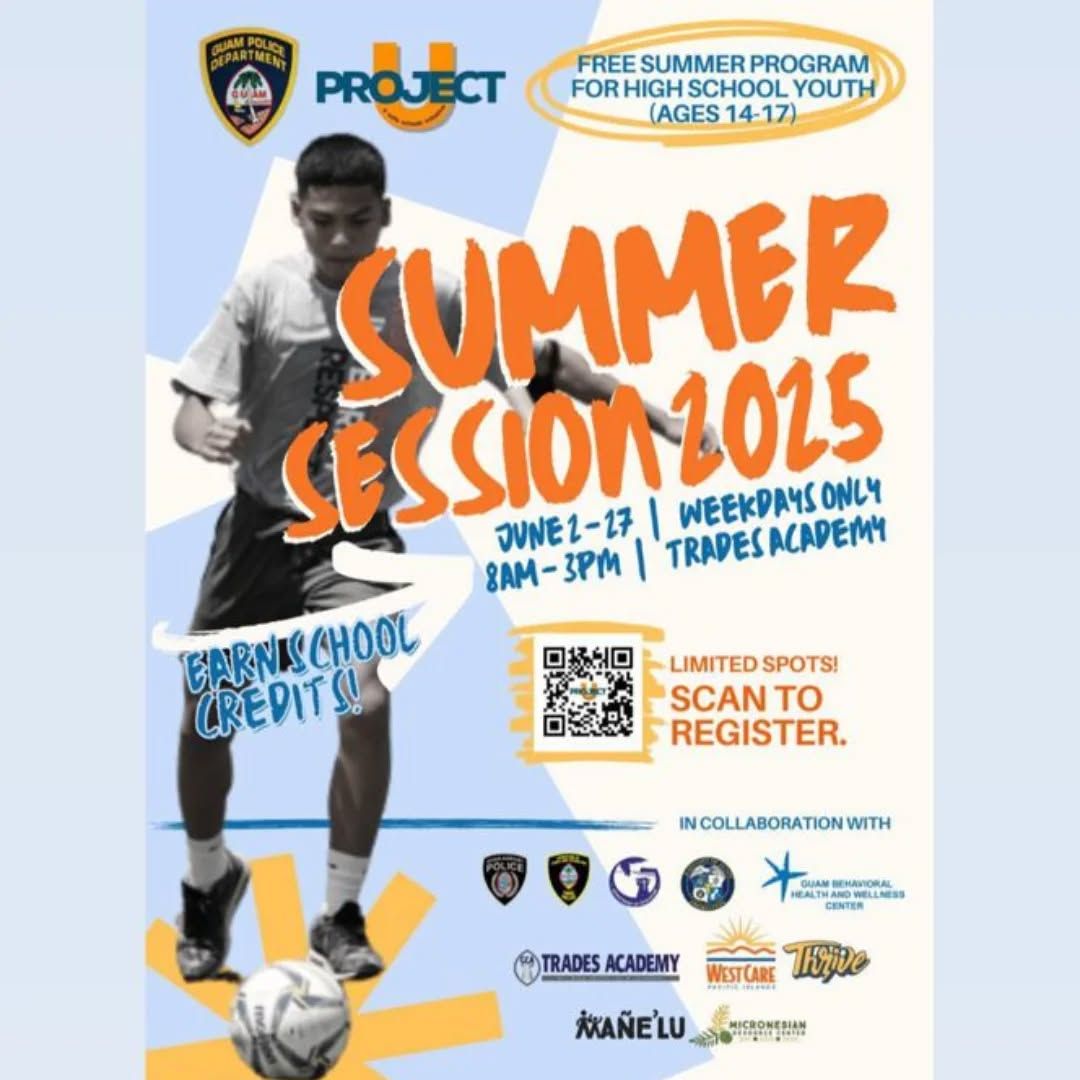 PROJECT U SUMMER SESSIONS 2025 - KUAM.com- KUAM News: On Air. Online. On Demand.